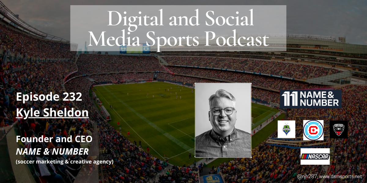 Episode 232: Kyle Sheldon on How Pro Soccer Can Continue to Grow and Thrive in the US – Digital ...