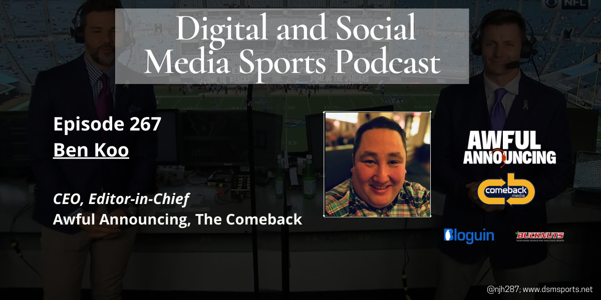 Episode 267: Ben Koo on Sports Media, The Business of Journalism, Fan ...